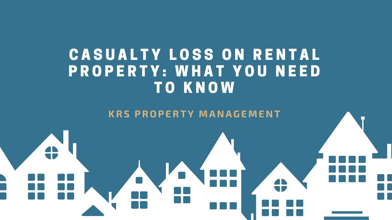 What Property Owners Need to Know About Casualty Loss