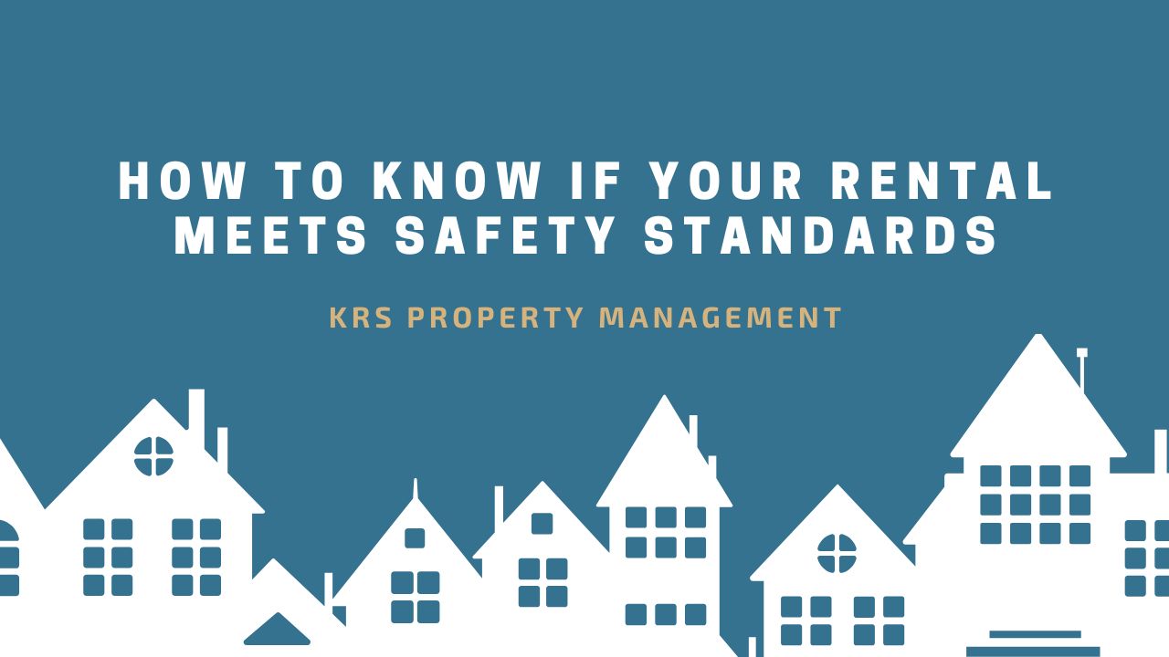 Rental Unit Safety Standards: A Comprehensive Guide for Landlords